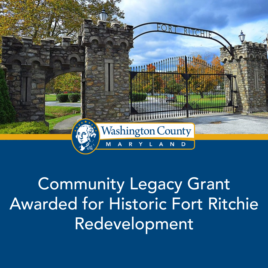 Community Legacy Grant Awarded for Historic Fort Ritchie Redevelopment ...