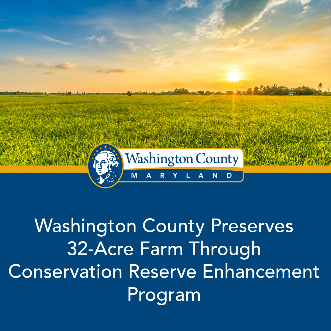 Washington County Preserves 32-Acre Farm Through Conservation Reserve ...