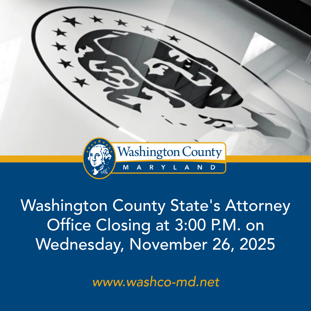 Washington County State's Attorney Office Closing at 3:00 P.M. on ...