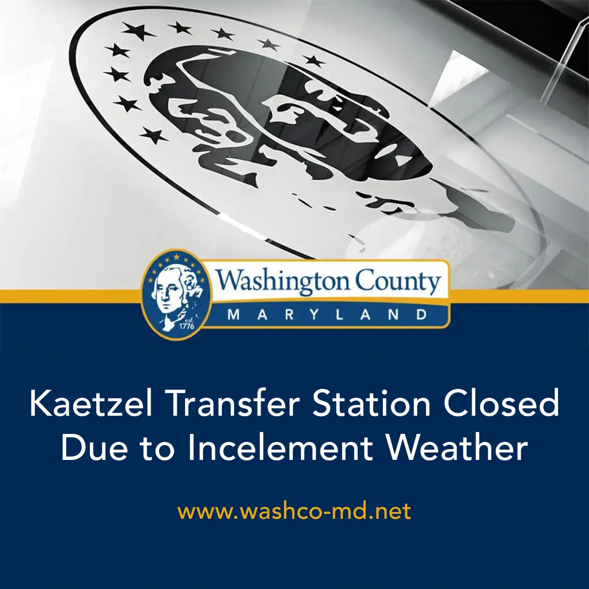 Kaetzel Transfer Station Closed Due to Inclement Weather - Washington ...